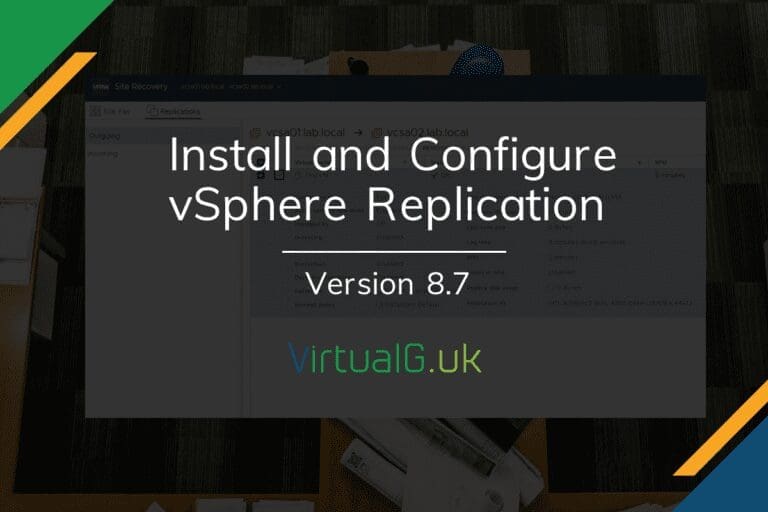 How to Deploy & Configure VMware vSphere Replication 8.7